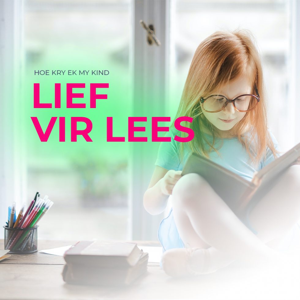 Hoe motiveer ek my kind om lief te word vir lees? | Bronkieland